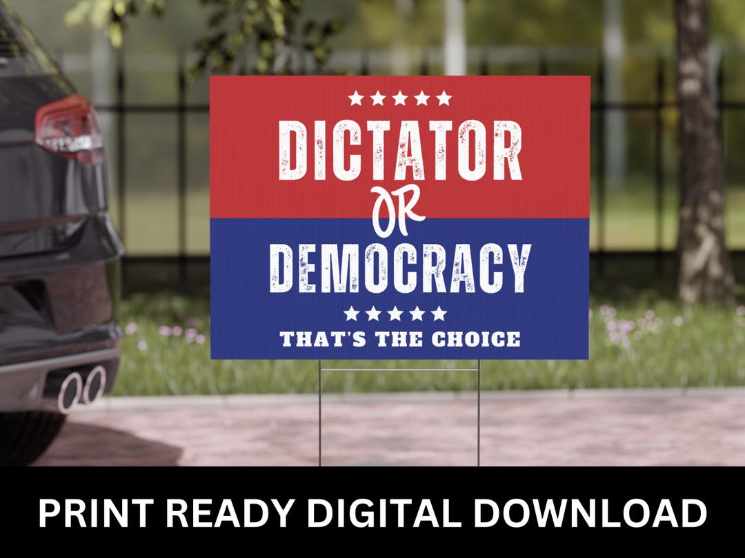 Dictator or Democracy Digital Download, Print Ready for Any 18 X 24 ...