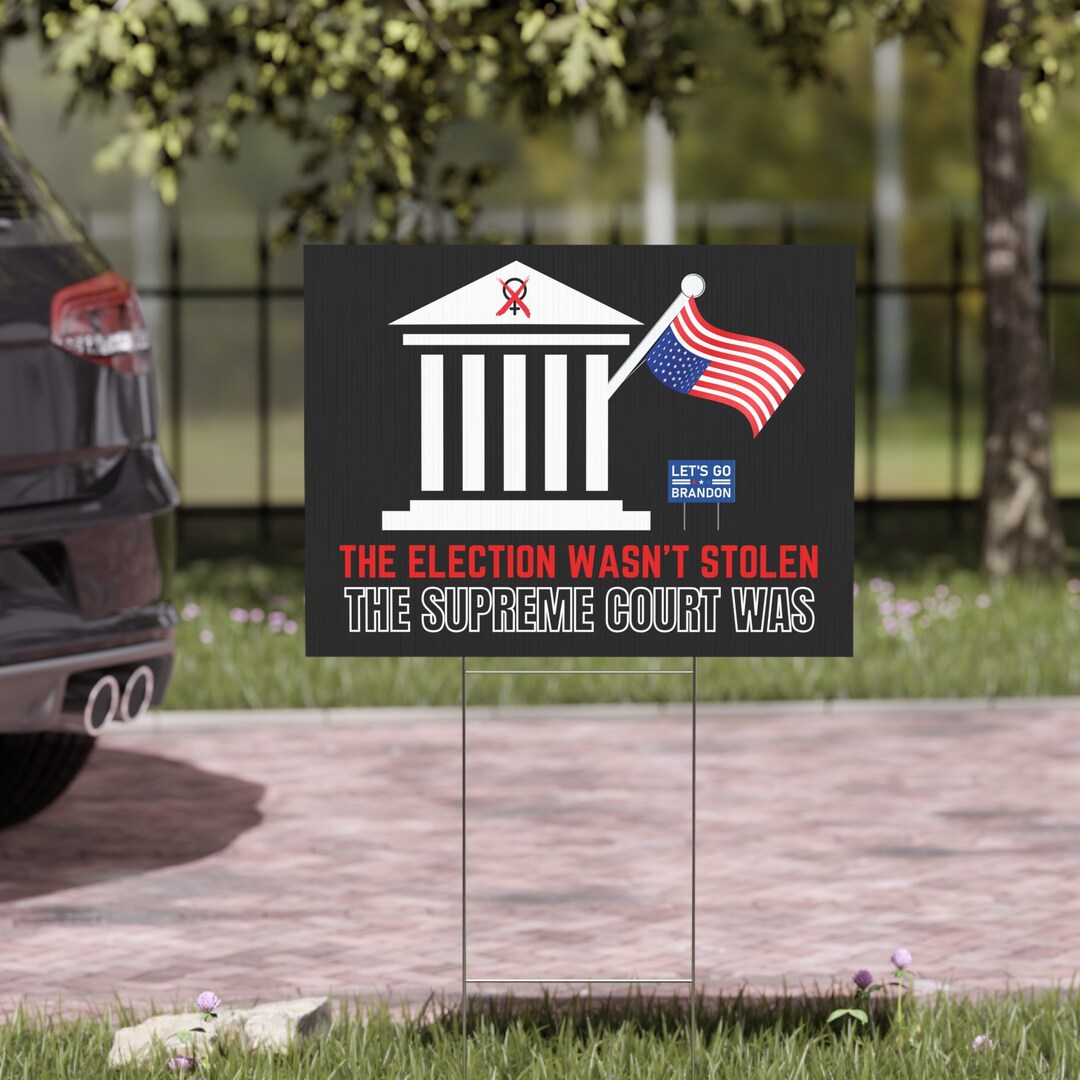 Supreme Court Yard Sign, Yard Sign for Alito, Political Yard Sign ...