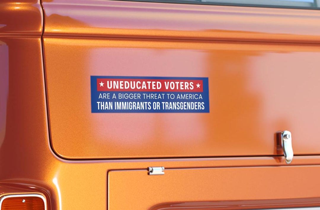 Uneducated Voters Bumper Sticker, Anti Trump Bumper Sticker, Political ...
