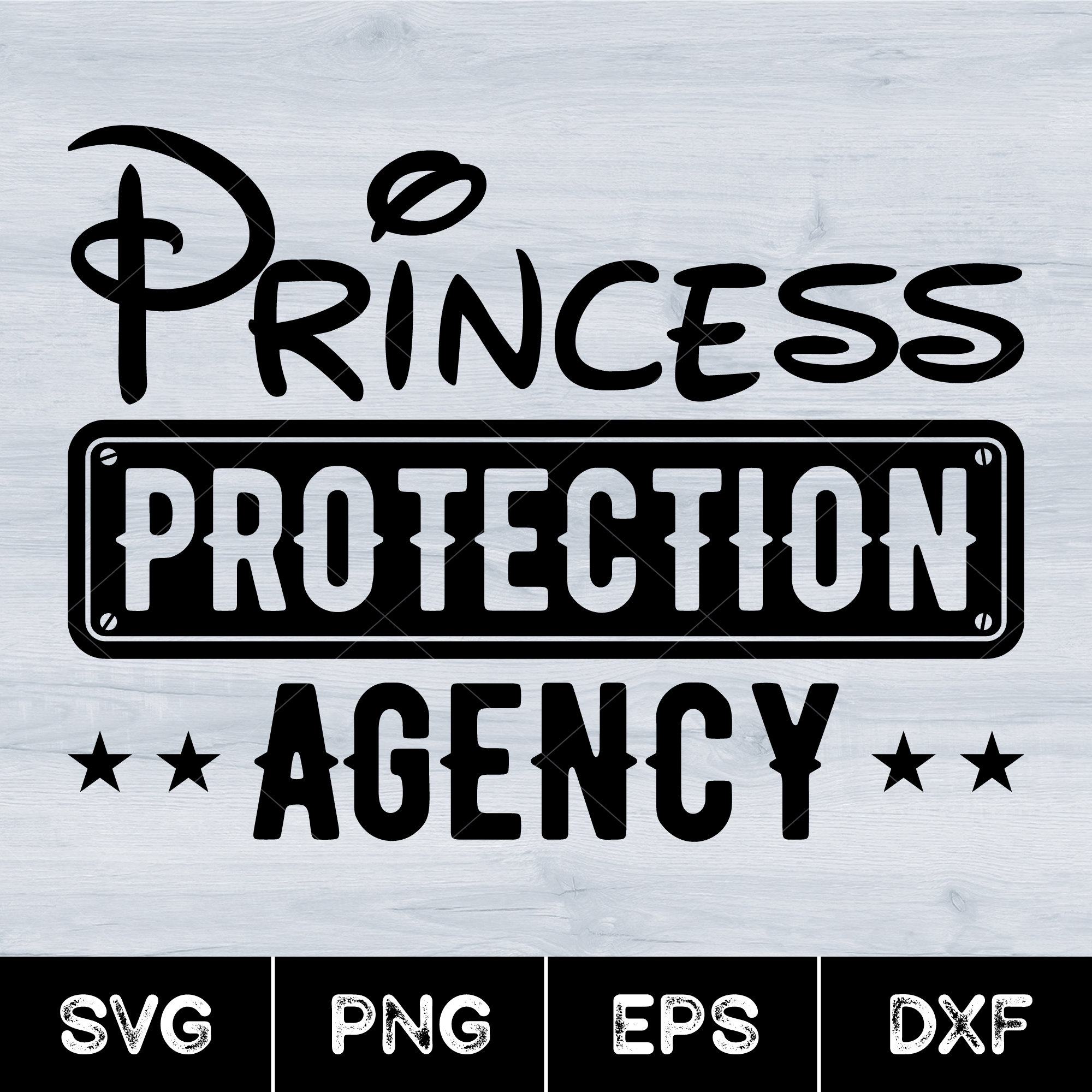 Princess Protection Agency Svg, Father's Day, Dad Life, Funny Dad ...
