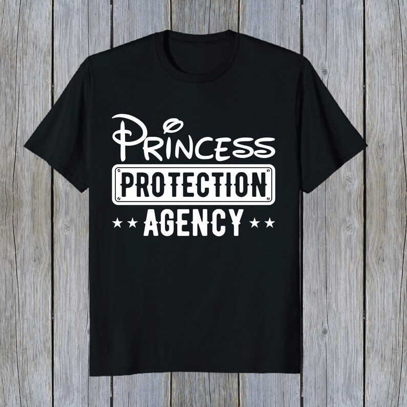 Princess Protection Agency Svg, Father's Day, Dad Life, Funny Dad ...