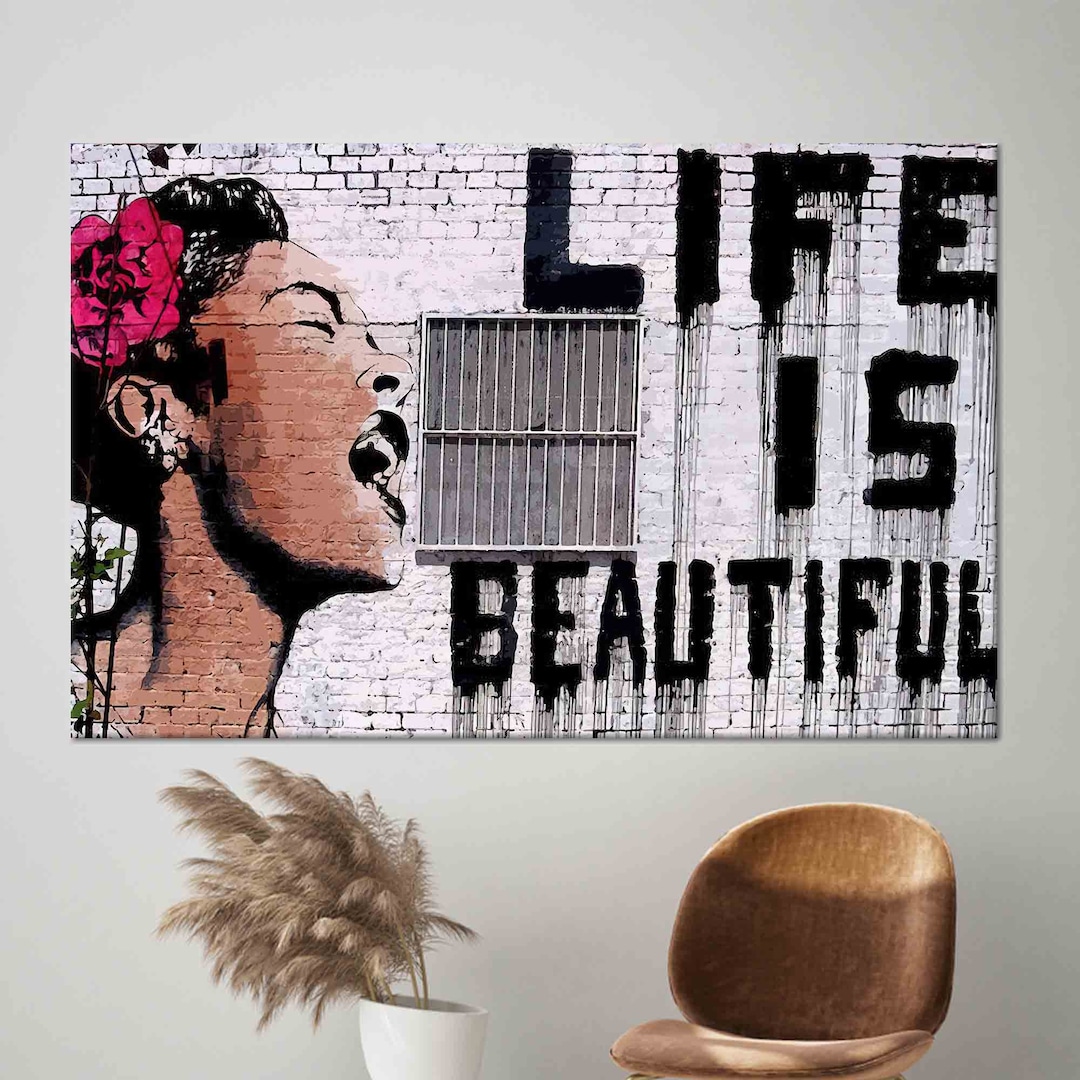 Life is Beautiful Art, Woman Graffiti Art, Banksy Wall Art, Canvas Art ...
