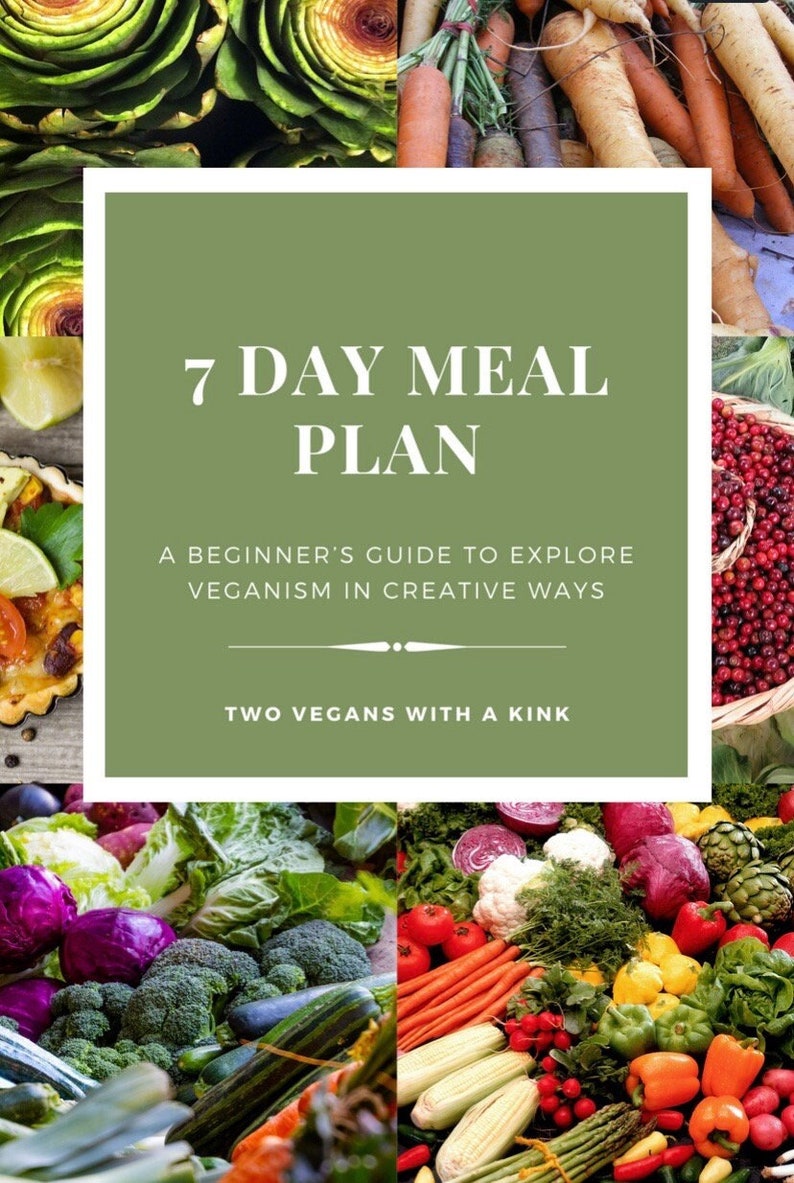 Vegan 7 Day Meal Plan- A Beginner's Guide to Explore Veganism in ...