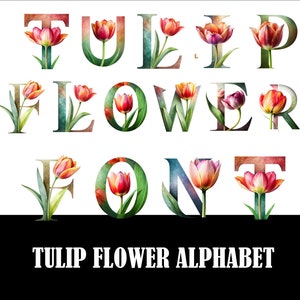 Tulip Flower Alphabet Font Clipart Png Download Sublimation Template ...