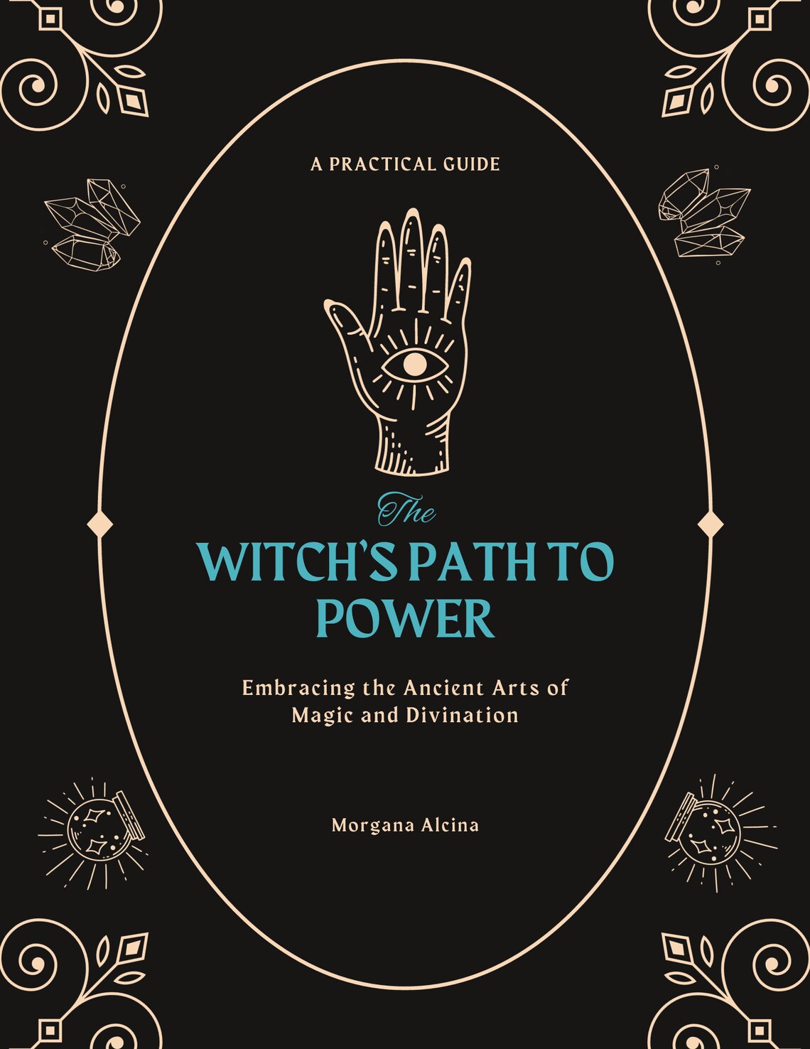 The Witch's Path to Power, A Guide on the Essentials for Baby Witches ...