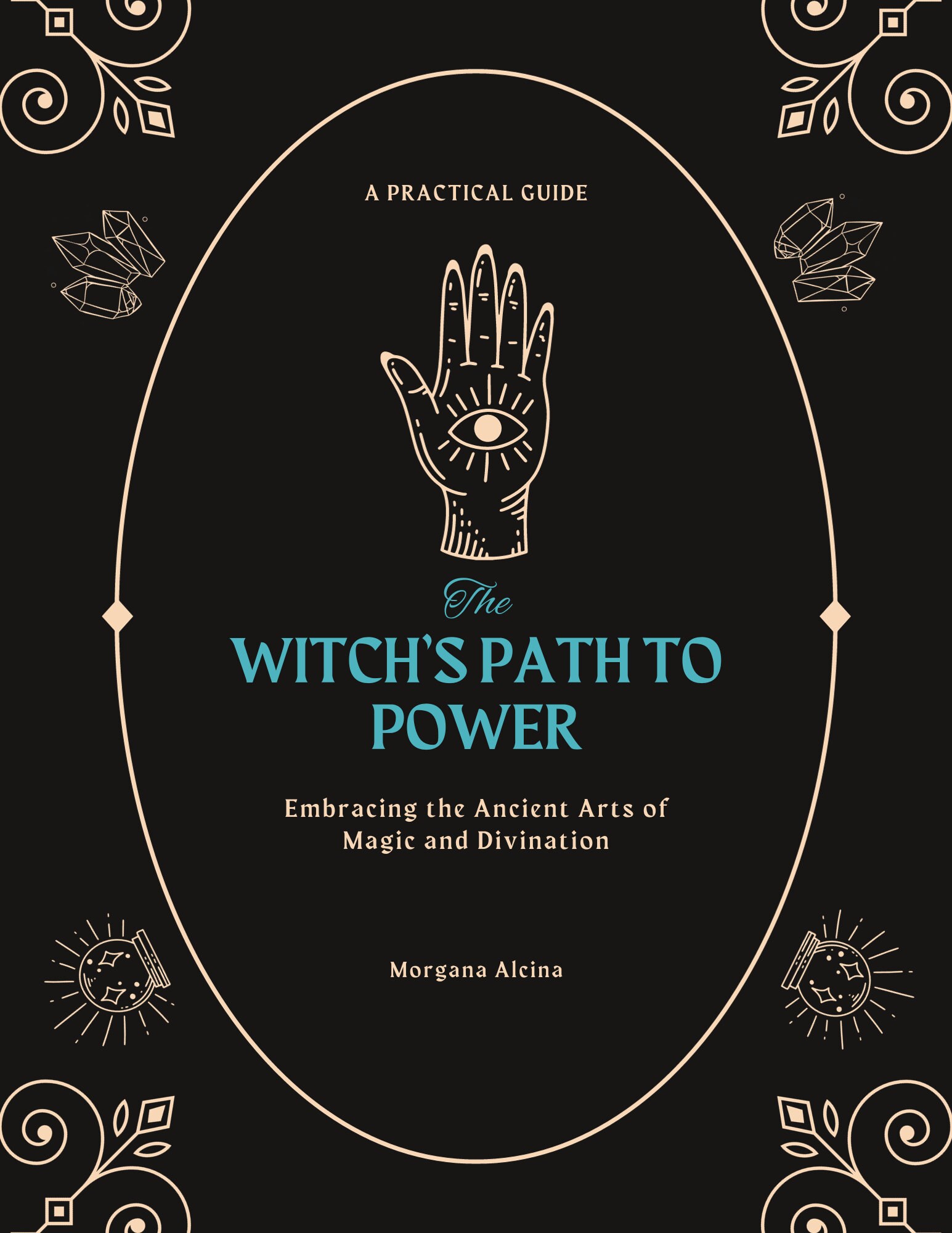 The Witch's Path to Power, A Guide on the Essentials for Baby Witches ...