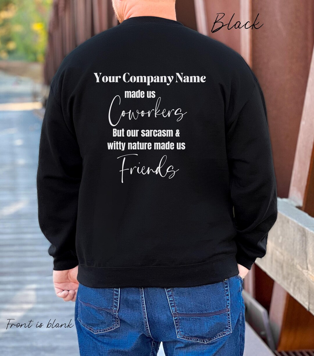 Personalized Coworker Sweater printed on Back, Custom Shirt for Work ...
