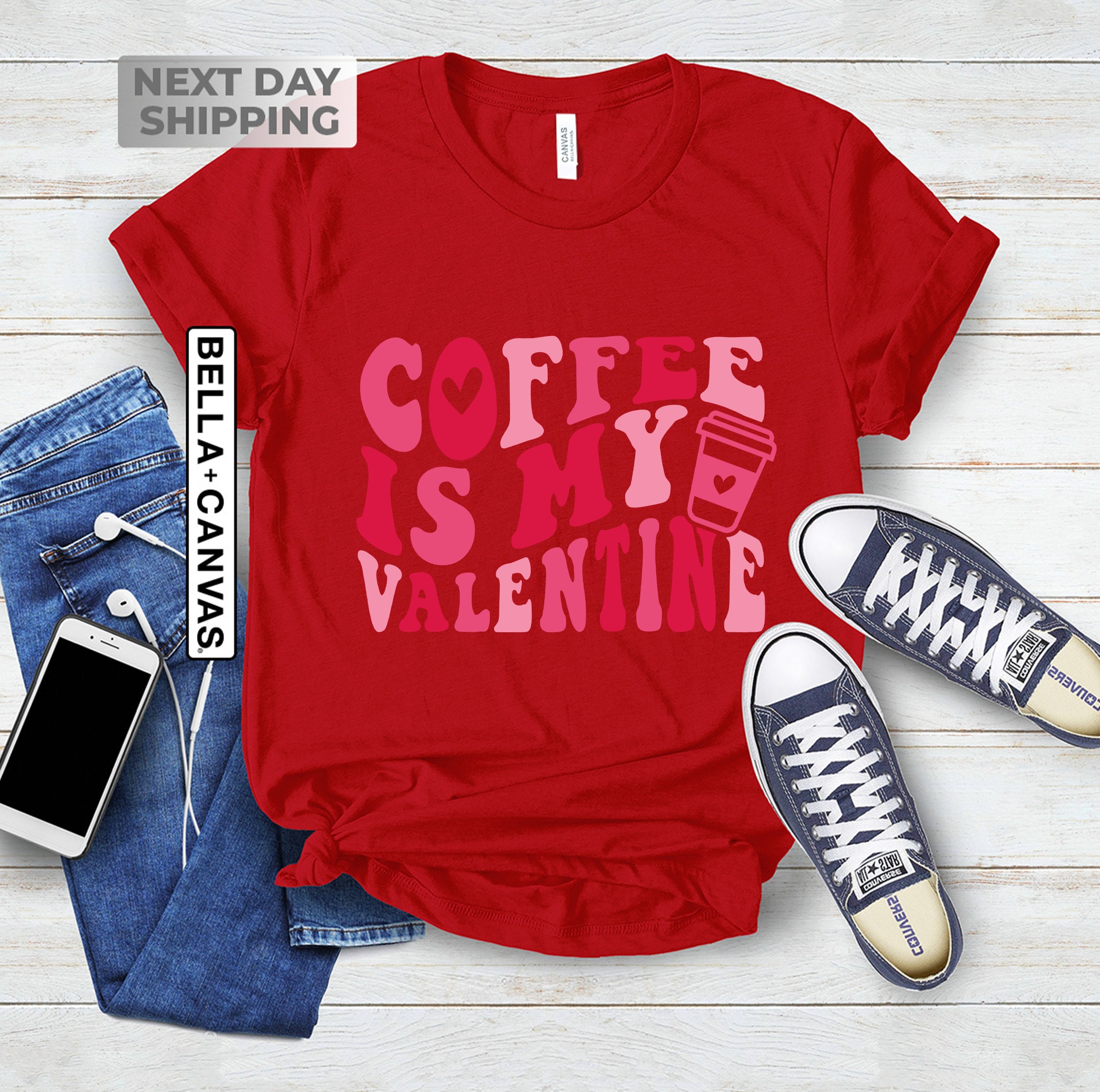 Coffee Is My Valentine T Shirt Funny Valentines Day Shirt Coffee