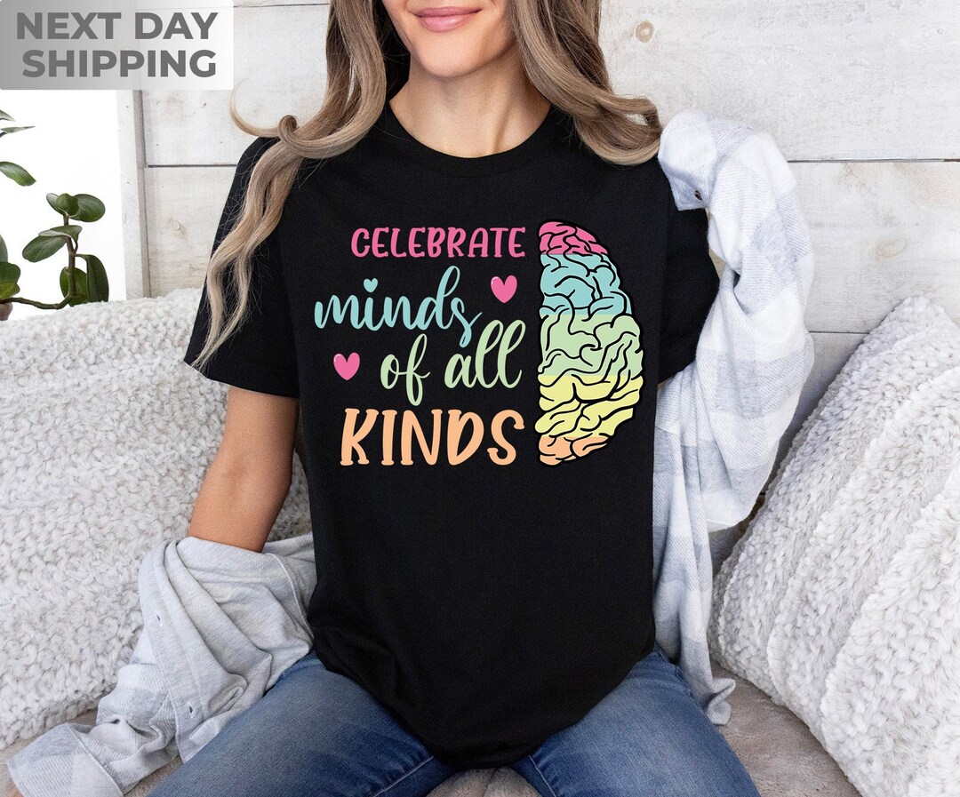Celebrate Minds of All Kinds Shirt, ADHD Shirt, Autism Shirt ...