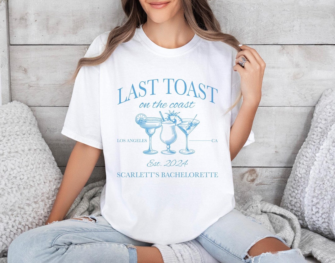Last Toast on the Coast, Beach Bachelorette Party Shirts, Custom ...