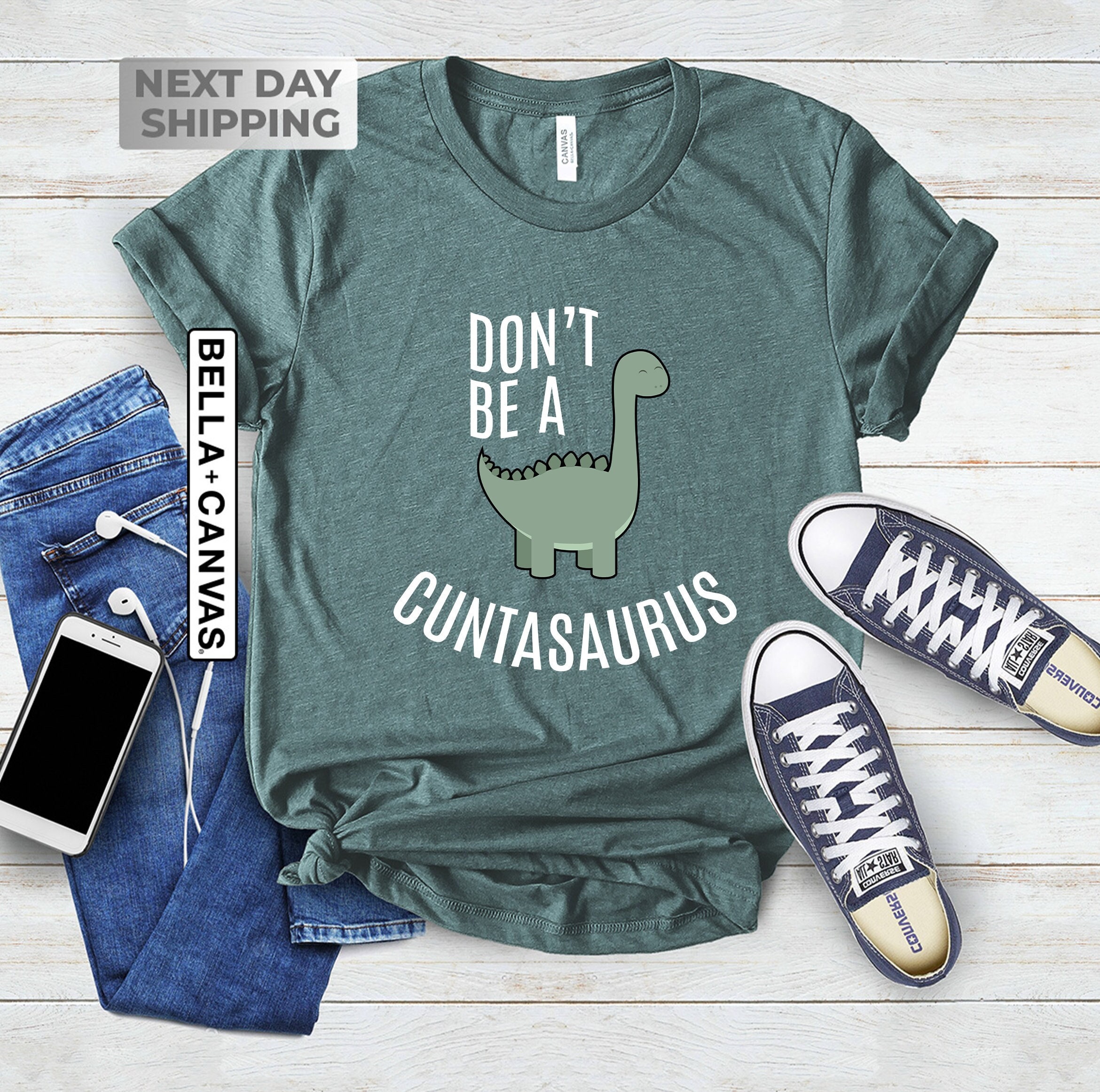 Don't Be A Cuntasaurus Shirt, Funny Dinosaur Crewneck, Dinosaur Shirt ...