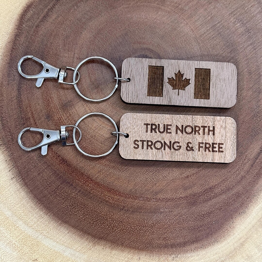 Canada Flag Wooden Keychain, True North Strong & Free, Proud Patriotic ...