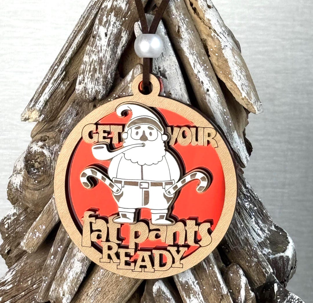 Get Your Fat Pants Ready Christmas Ornament, Adult Ornament, Stocking ...