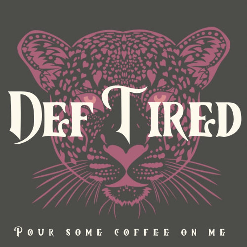 Def Tired Logo for Shirt or Print - Etsy