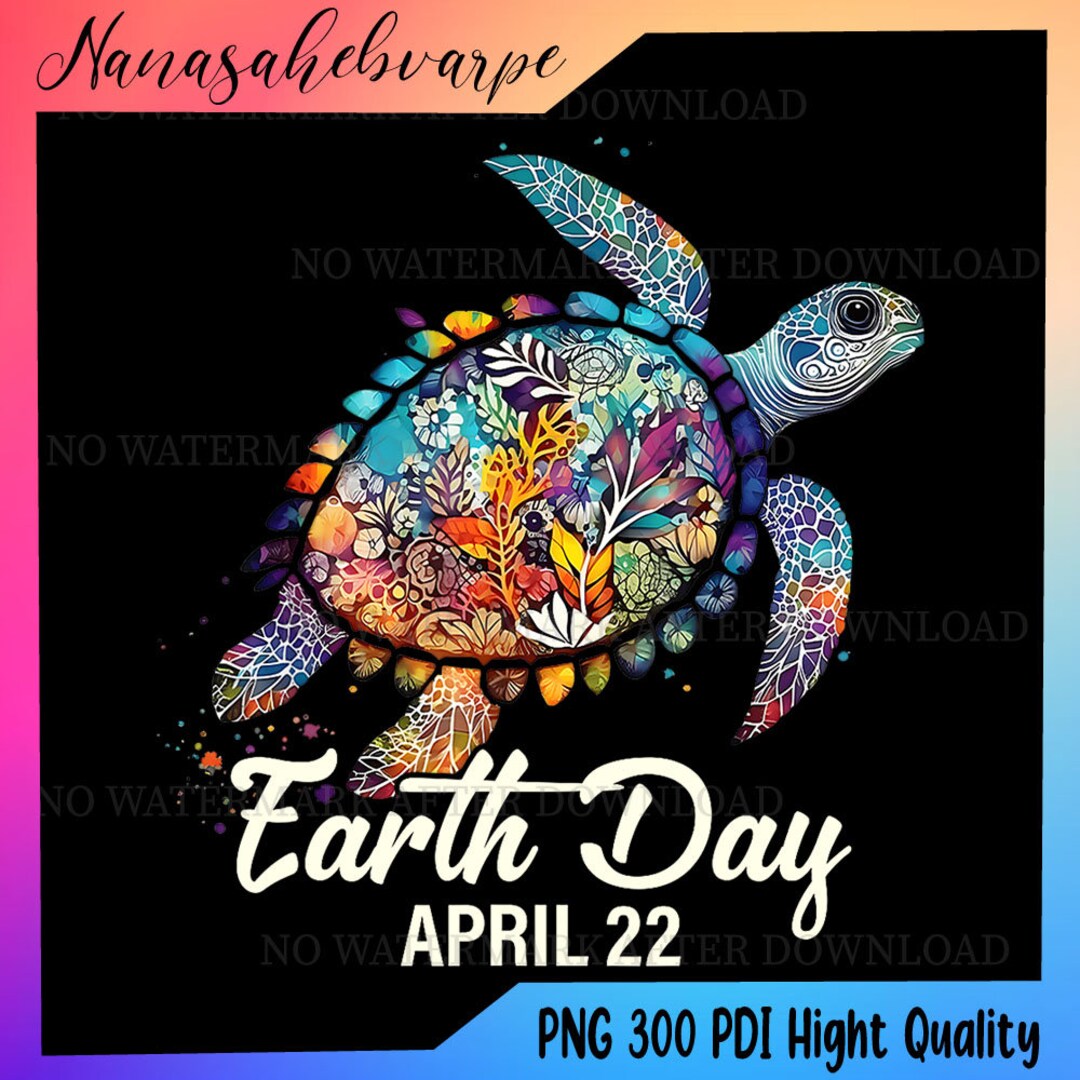 Earth Day 2024 Png, Restore Earth Sea Turtle Art Save the Planet Png ...