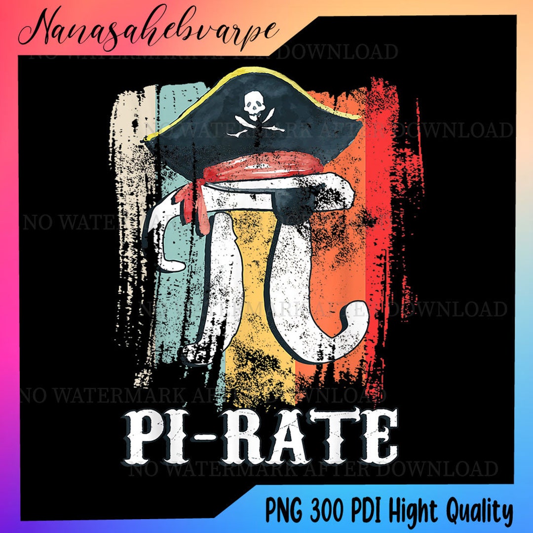 Funny Pi-rate Happy Pi Day Math Geek Pirate Lover Png,math Teacher Png ...
