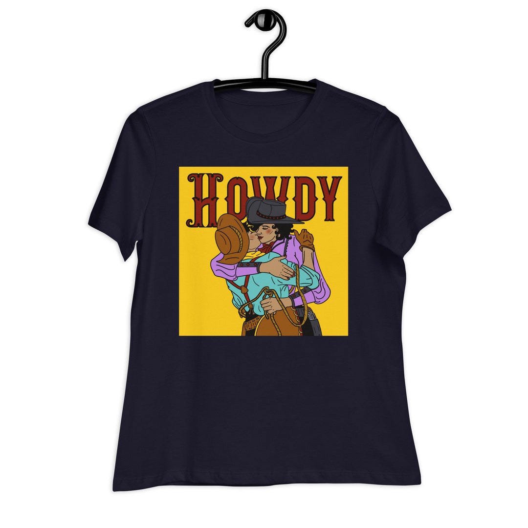 Howdy women's Relaxed T-shirt - Etsy
