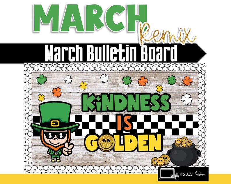March Bulletin Board St. Patrick's Day Bulletin Board Remix Kindness is ...