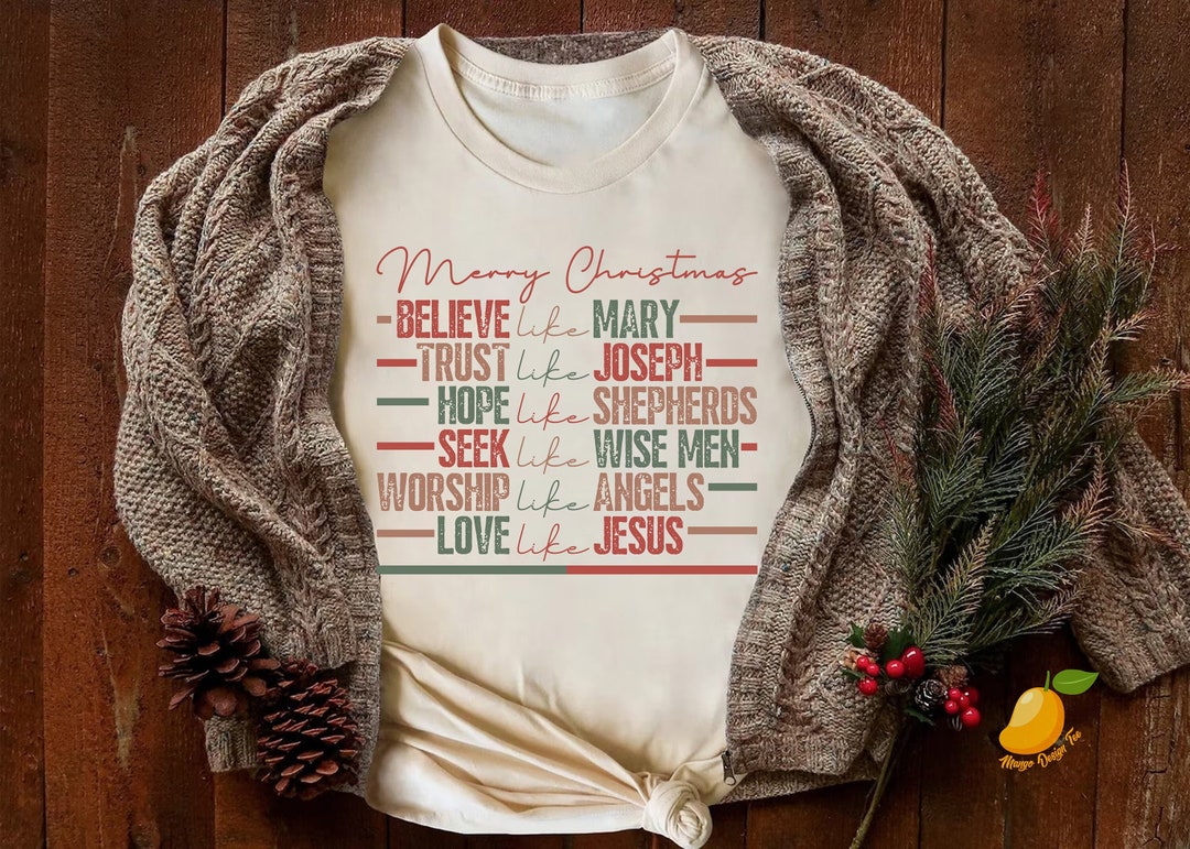 Christian Christmas Shirt, Believe Like Mary Shirt, Christmas Faith ...