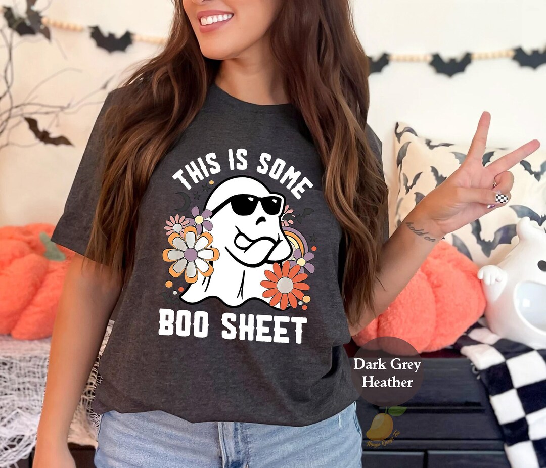 This is Some Boo Sheet Shirt, Funny Halloween Shirt Women, Halloween ...