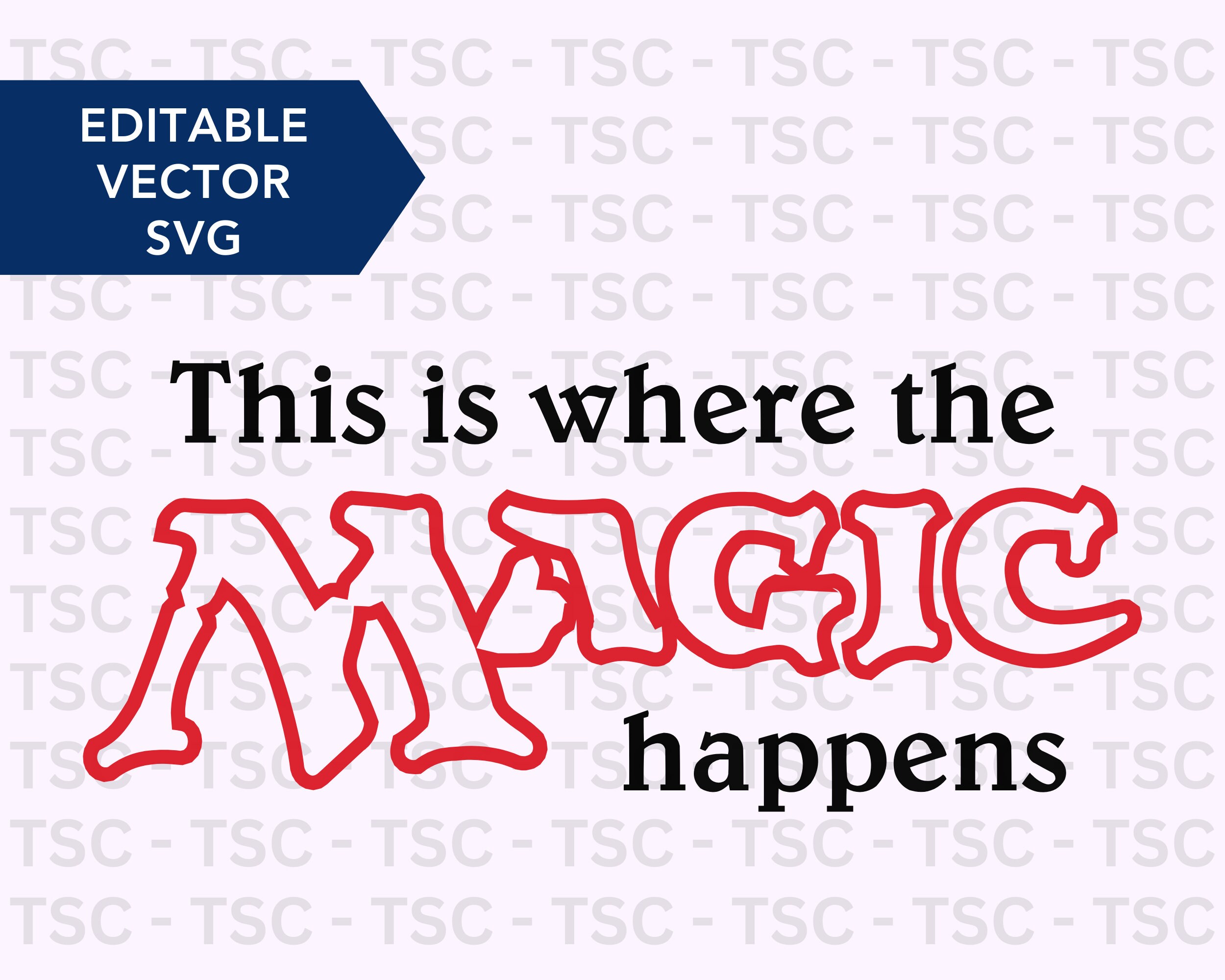 Magic the Gathering SVG | This is Where the Magic Happens, DIY Craft ...