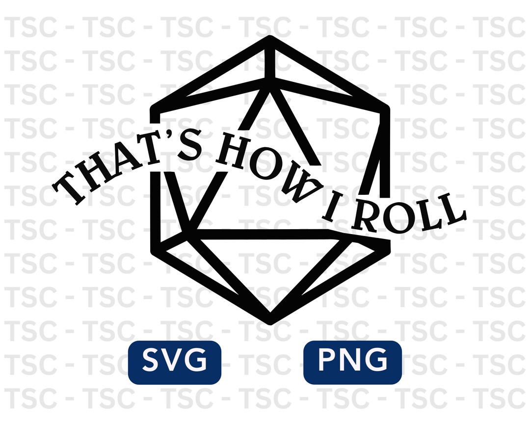 That's How I Roll SVG Dungeons and Dragons Svg, Dnd Svg, Dungeon Master ...