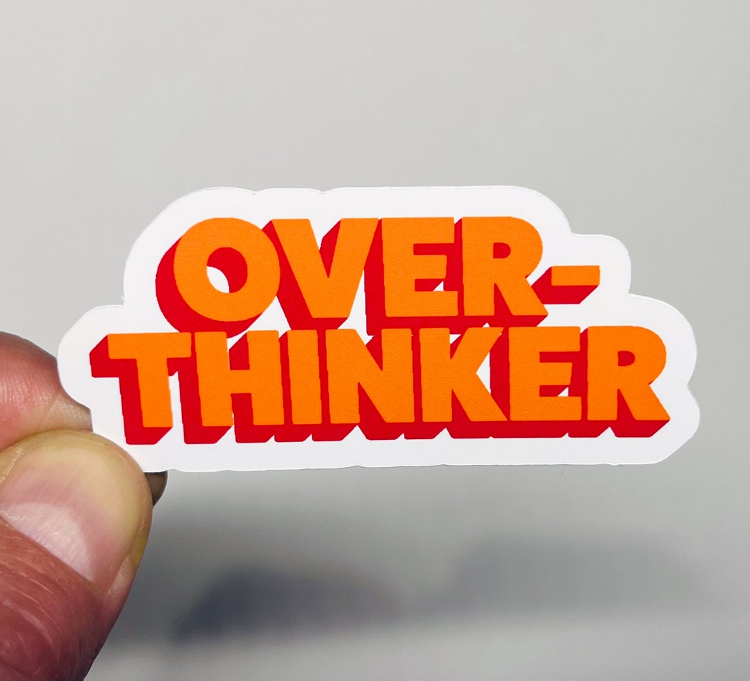 Over-thinker' Sticker Bold & Colorful Self-reflective Decal Perfect for ...