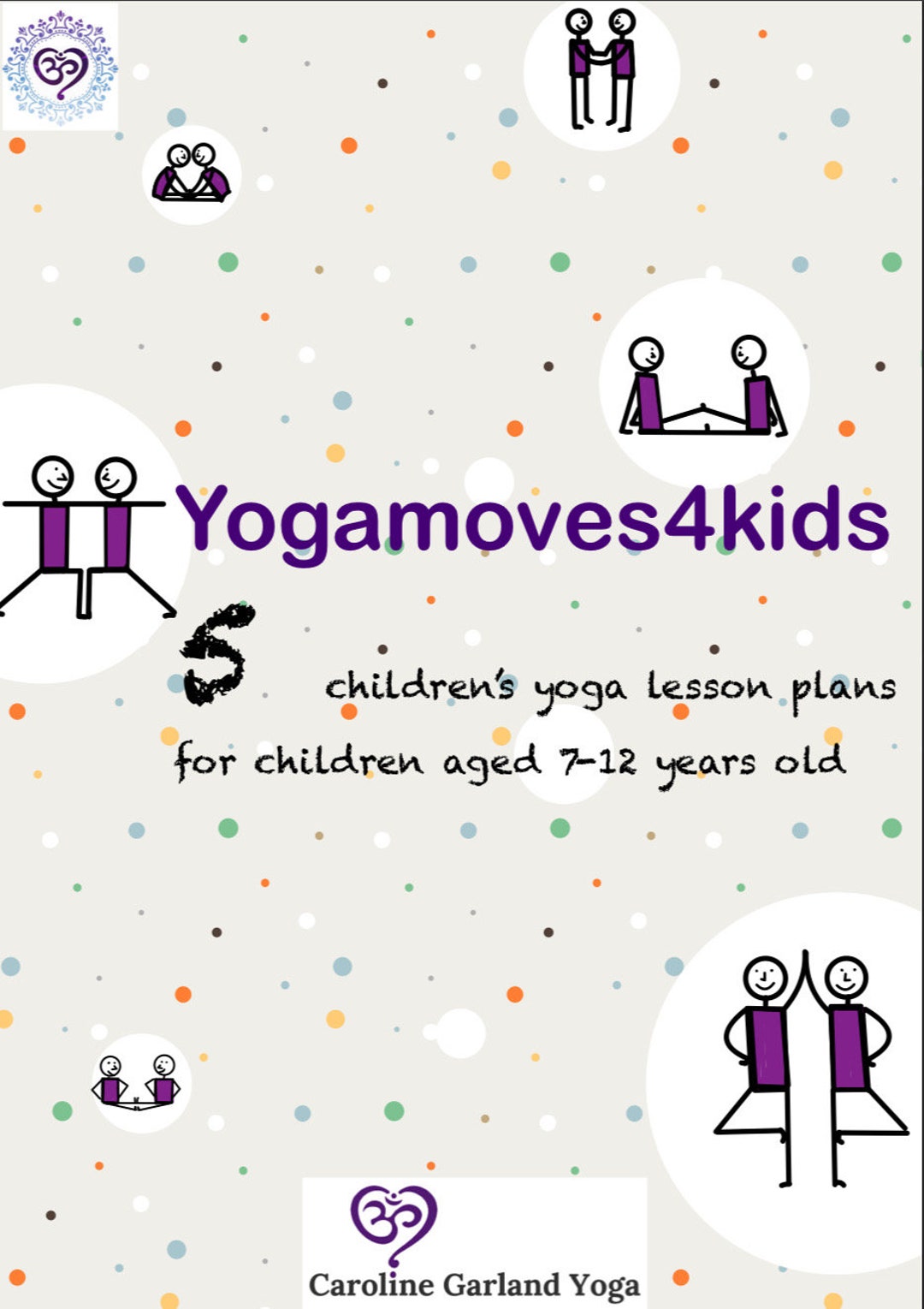 Yogamoves4kids 5 Children’s Yoga Lesson Plans for Children Aged 7-12 ...