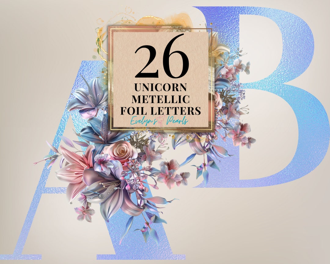 Letters Clipart Unicorn Metallic Foil Letter PNG Blue Floral Letters ...