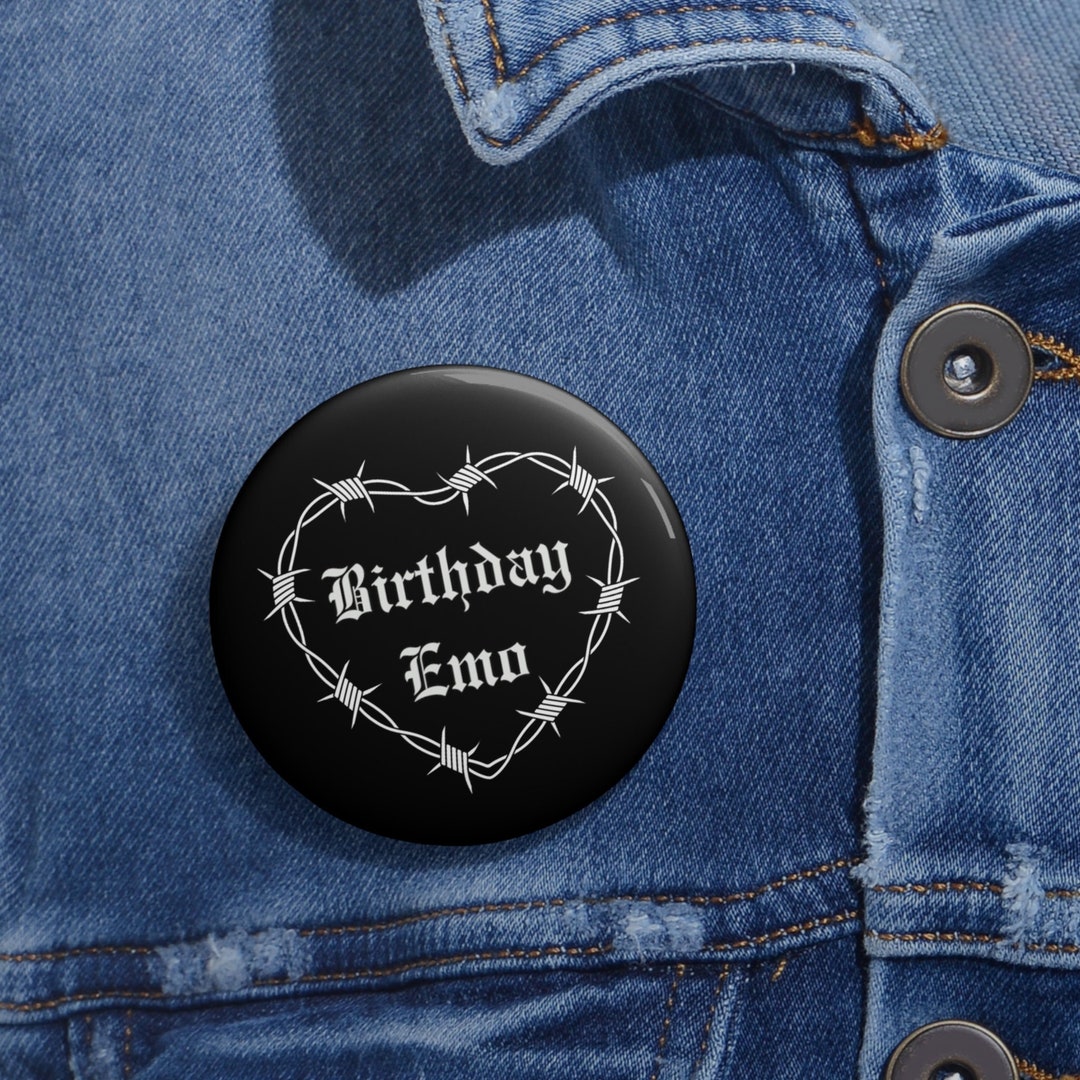 Birthday Emo Button Badge, Pin Back Button Badge, Party, Emo Pin, Emo ...
