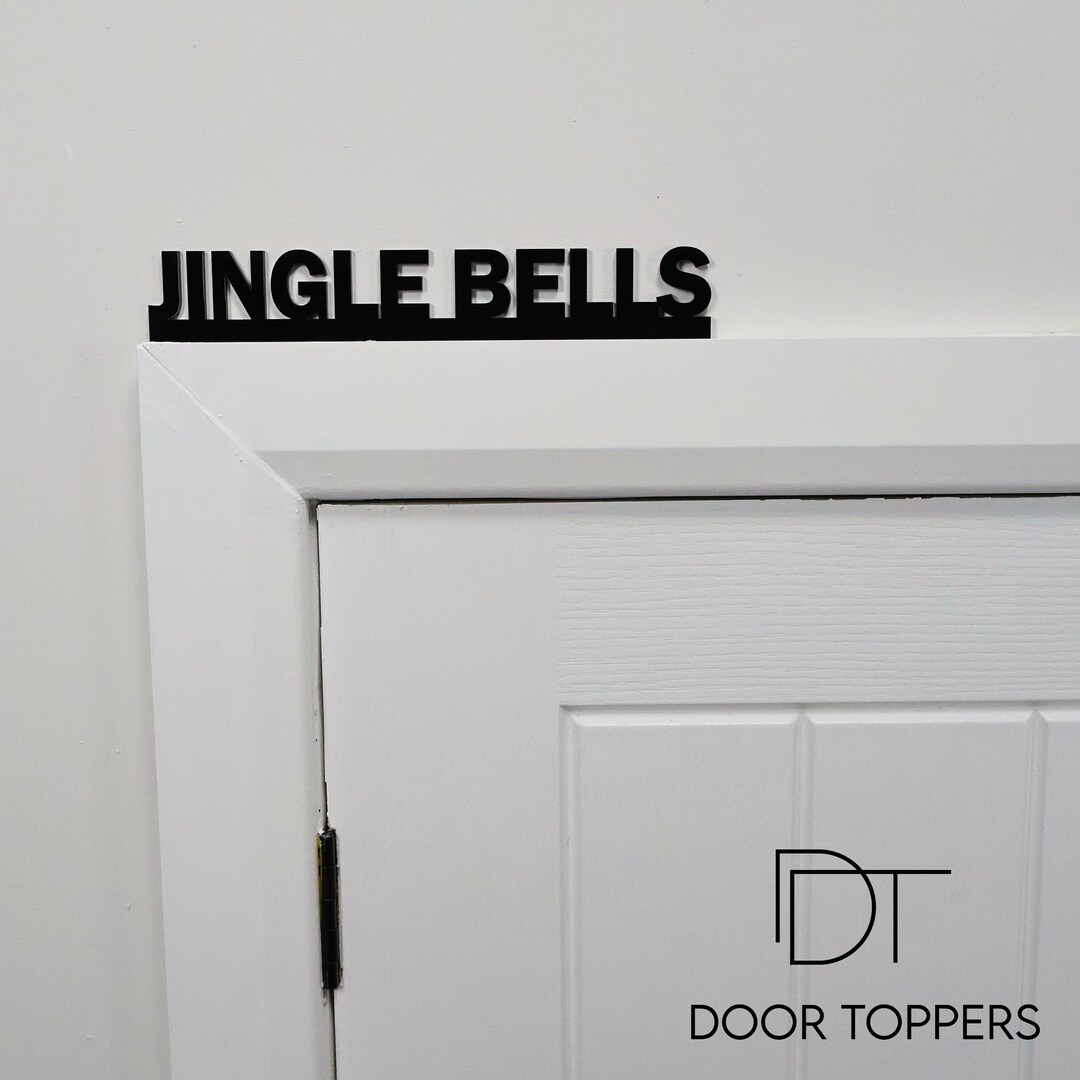 JINGLE BELLS Door Topper Sign Recycled Acrylic, Free-standing, Wall ...