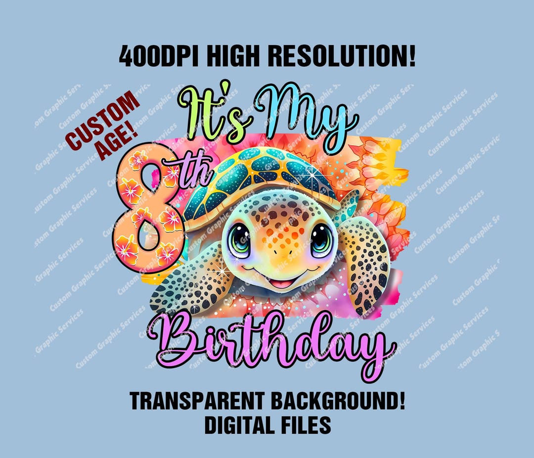 Custom Sea Turtle Birthday PNG: High Resolution Digital File - Etsy