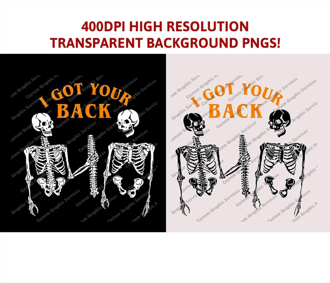 I Got Your Back PNG, Funny Skeletons Got Your Back Png, Ready to Press ...