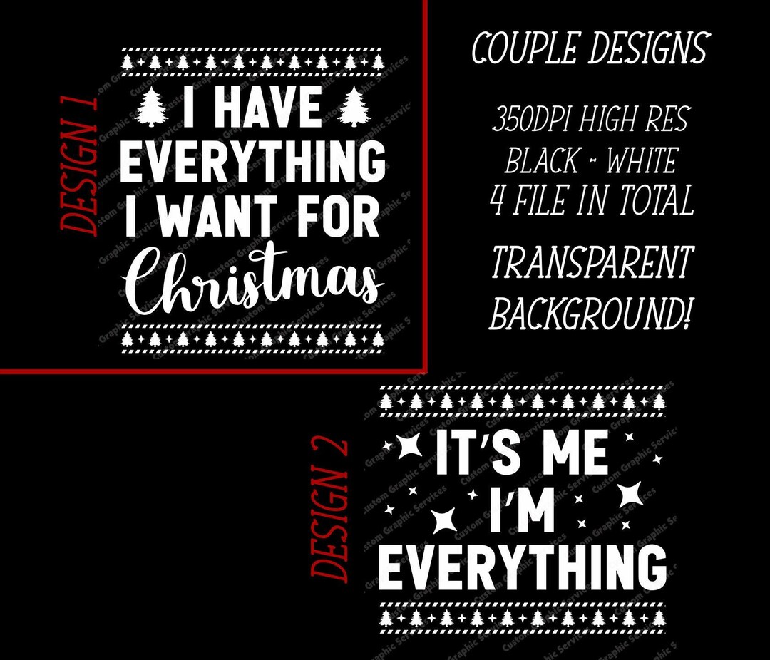 I Have Everything I Want for Christmas PNG, Christmas Couple Designs High Resolution DIGITAL ...