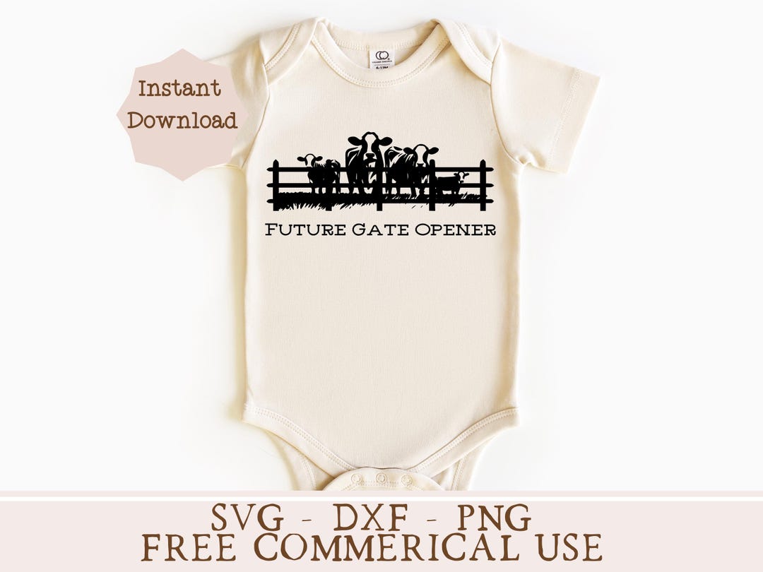 Farm Kid Shirt Svg Future Gate Opener Png Cattle Onesie Svg Gender Neutral Baby Gift Idea ...