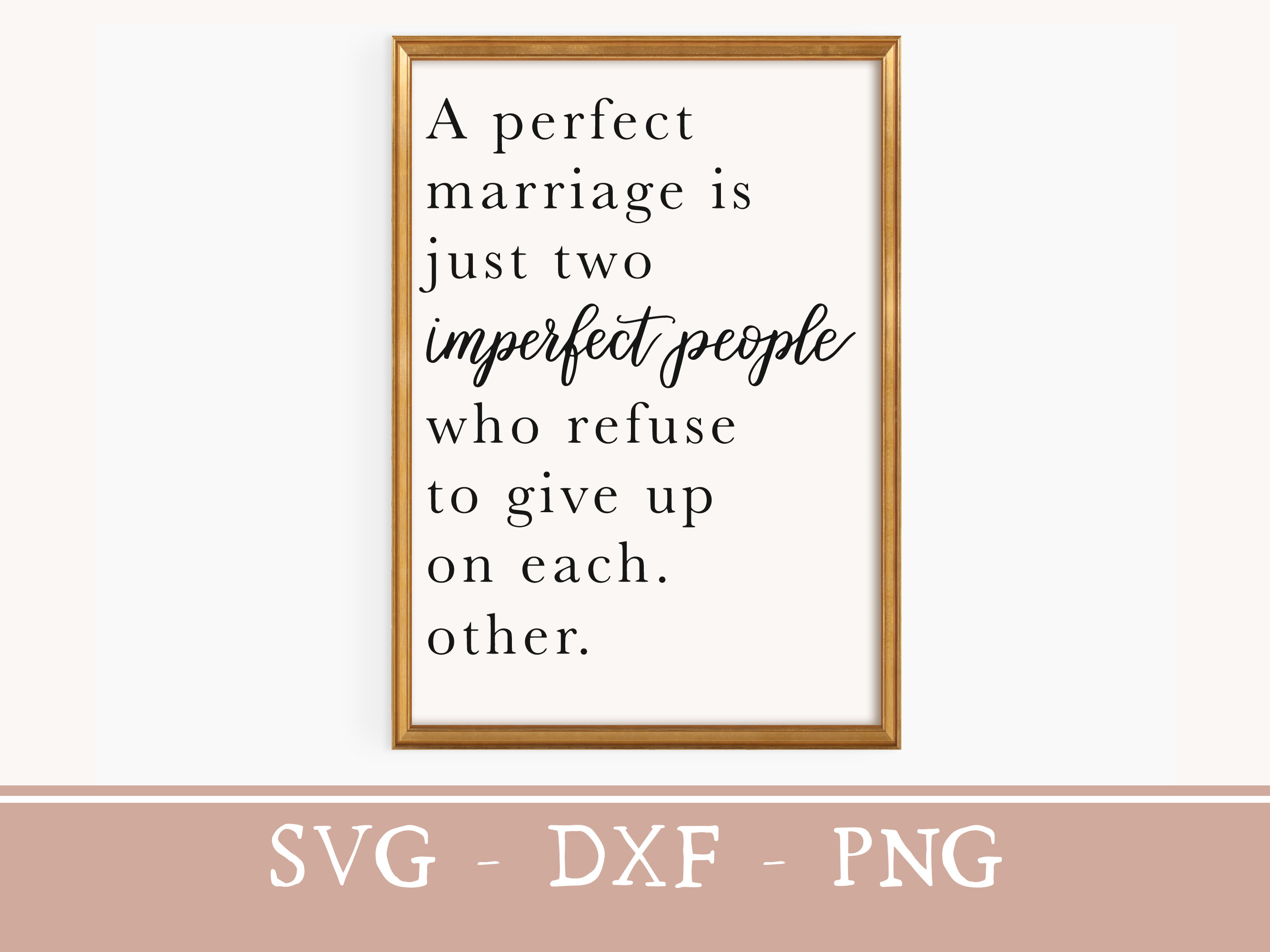 A Perfect Marriage Quote Svg Christian Wedding Gift Idea Svg ...