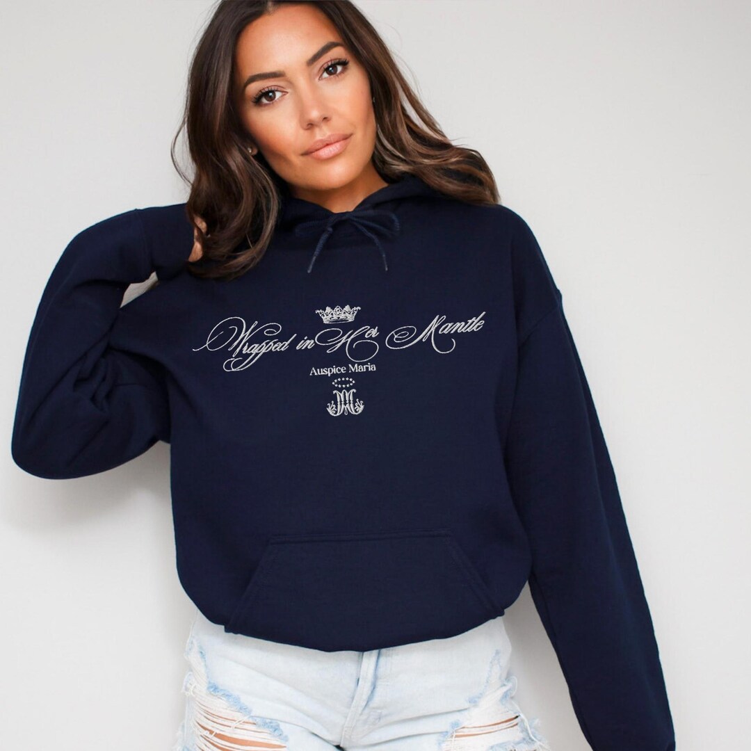 Embroidered Hoodie Wrapped in Her Mantle Catholic Sweatshirt Hoodie ...