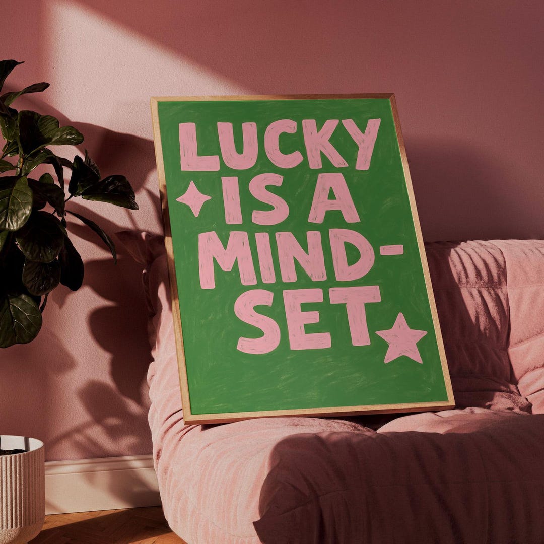 Lucky is A Mindset Quote Poster : Bold Green and Pink Motivational Wall ...