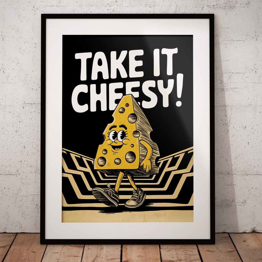 Retro Cheese Poster | Take It Cheesy 70s Vintage Funky Cheese Art | Funny Food Print | kitchen ...