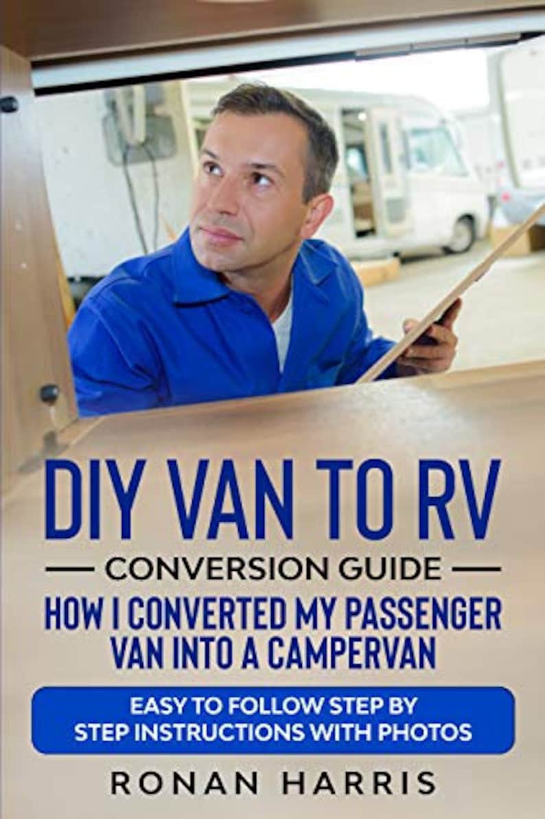 DIY Van to RV Conversion Guide - How I Converted My Passenger Van Into ...