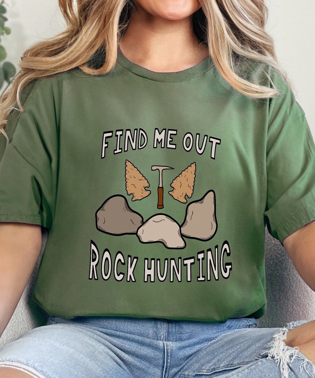 Find Me Out Rock Hunting T-shirt , Rock Hunter Shirt , Rock Lover Shirt ...