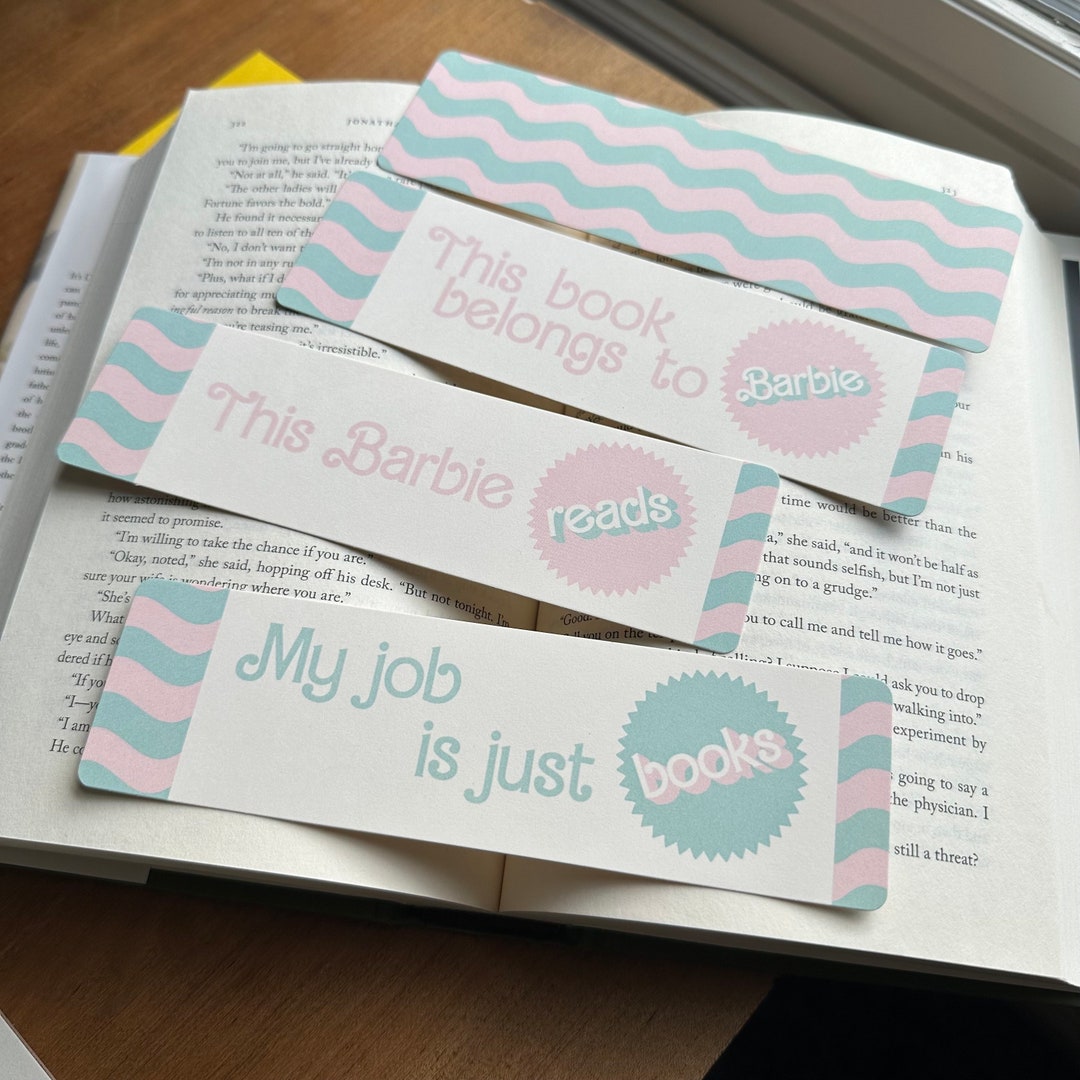 Barbie 4 Bookmark Set This Barbie Reads, My Job is Just Books, This ...