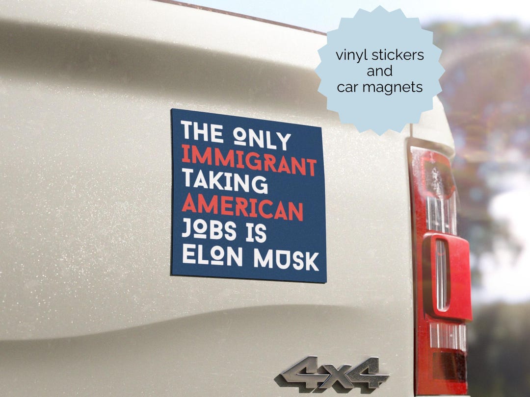 Anti-billionaire Car Magnet/vinyl Decal, Pro-immigrant Bumper Sticker ...