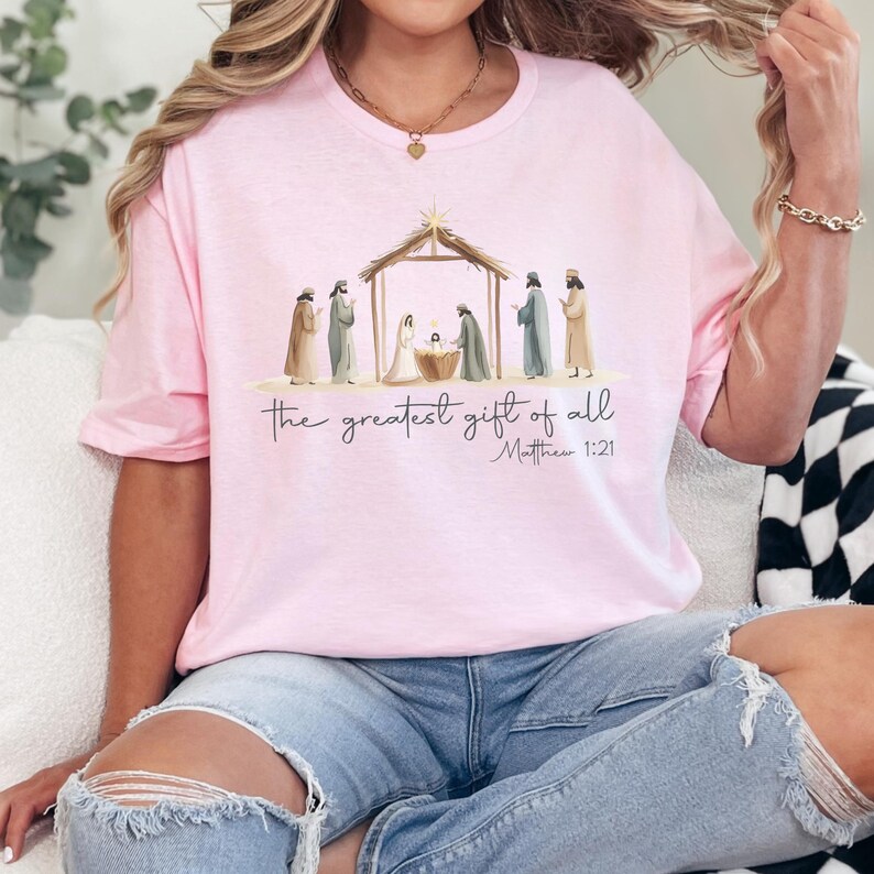Christian Christmas Shirt, Nativity Scene T-shirt, the Greatest Gift of ...