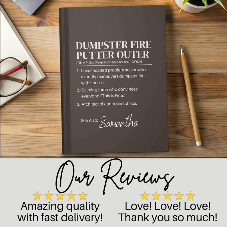 Funny Boss Gift, Dumpster Fire Putter-outer Journal, Custom Notebook ...