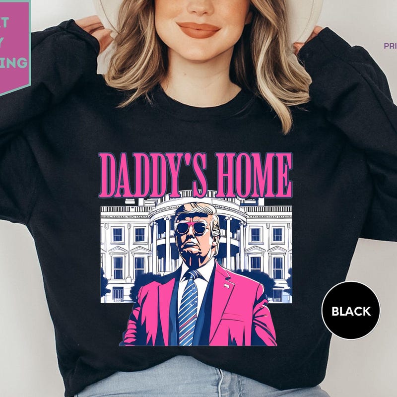 Daddys Home Shirt Trump - Etsy