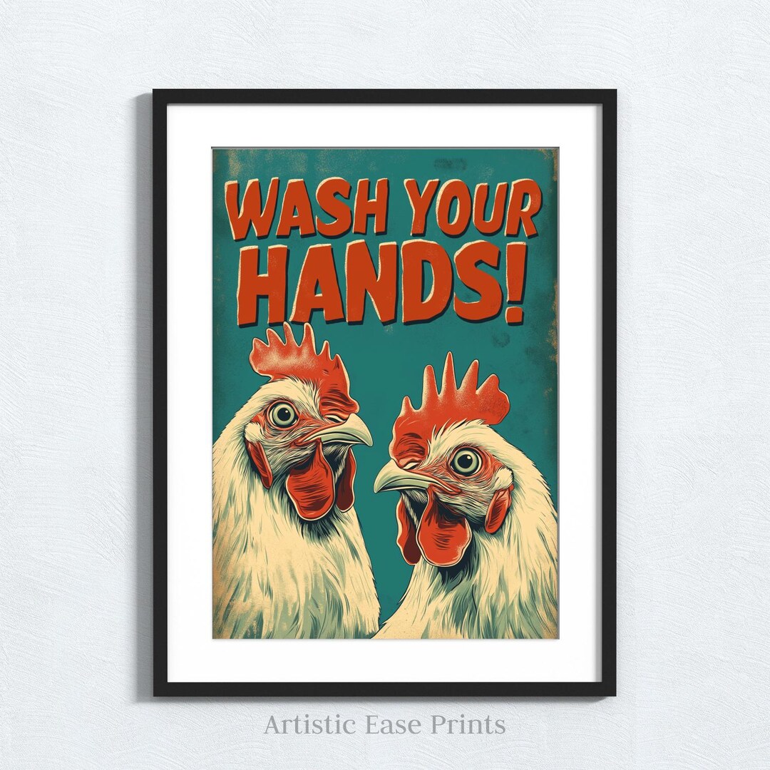 Funny Chicken Wash Your Hands Poster, Quirky Animal Art, Restroom Wall ...