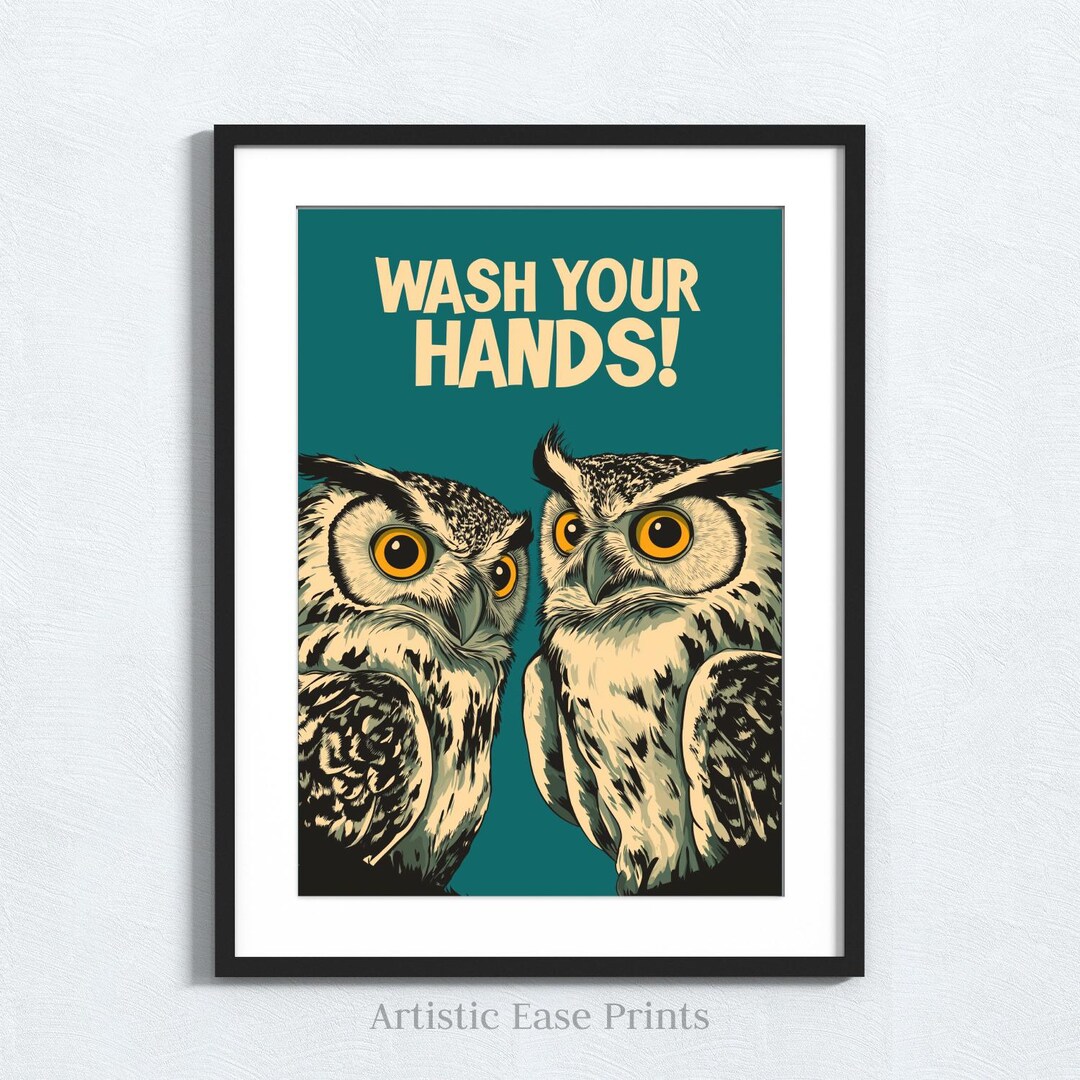 Funny Owl Wash Your Hands Poster, Quirky Animal Art, Restroom Wall ...