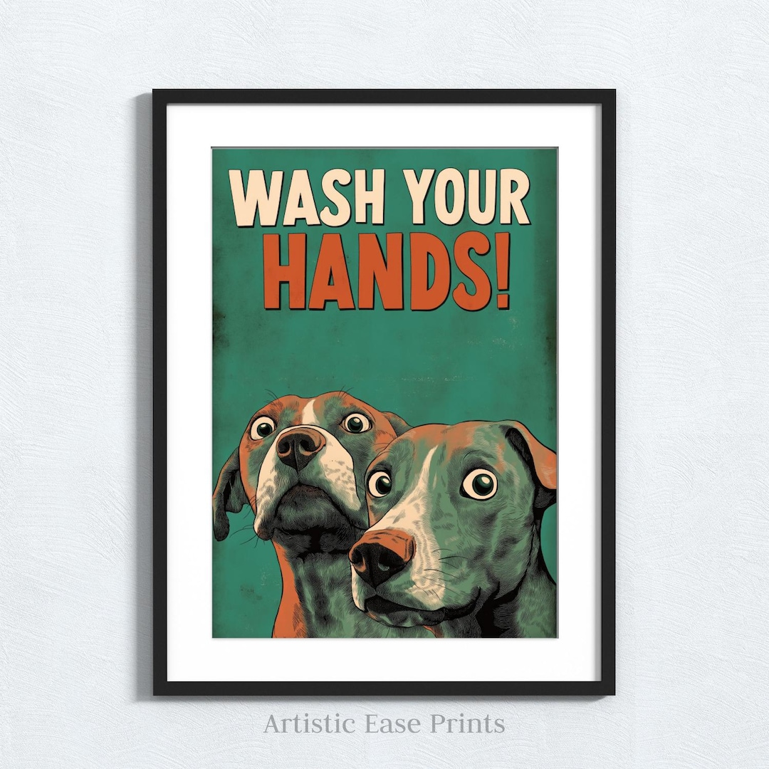 Funny Dog Wash Your Hands Poster, Quirky Hand Hygiene Art, Retro Wall ...