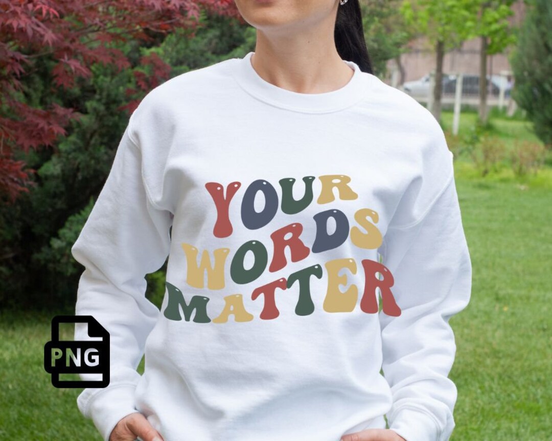 Your Words Matter Png, Speech Therapy Language Png, Pathologist Mental PNG, AAC SPED Teacher ...